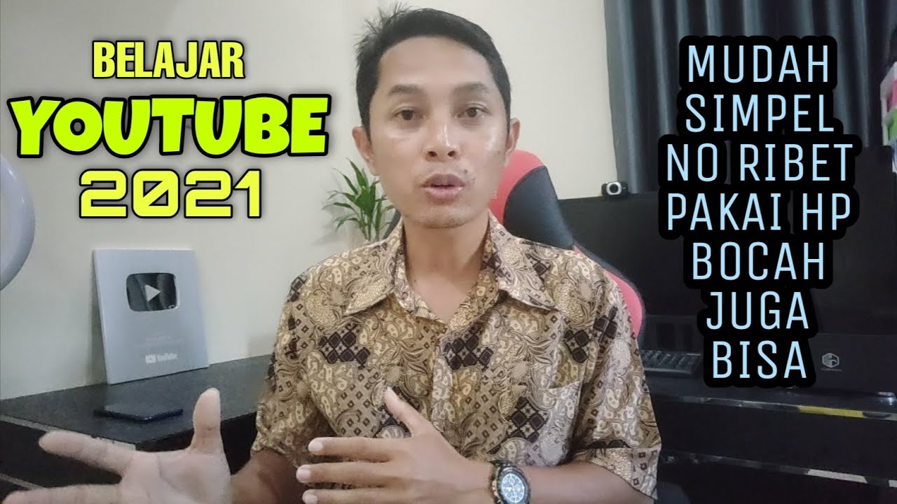 Cara belajar Youtube yang Benar 2021