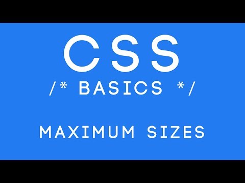 Learn CSS Basics Tutorial 23 Maximum Sizes - Mind Luster