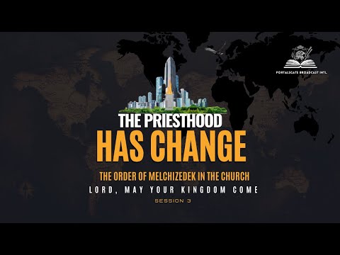 THE PRIESTHOOD HAS CHANGED. THE ORDER OF MELCHIZEDEK IN THE CHURCH ...