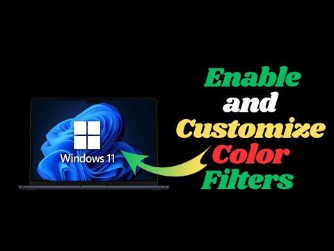 How to Enable and Customize Color Filters on Windows 11