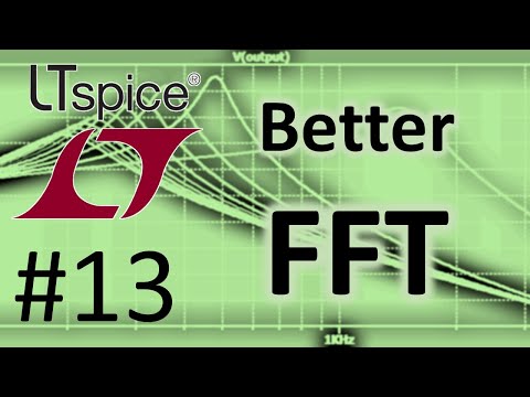 LTSPICE #13: Performing And Cleaning Up An FFT