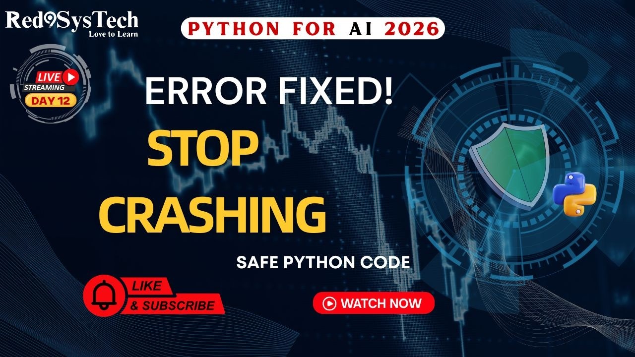 Python for AI Beginners – Day 12 LIVE | Exception Handling & Crash-Proof App | Red9SysTech