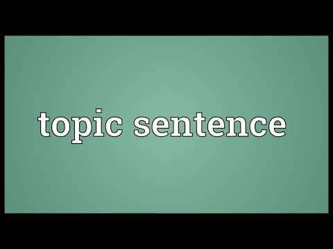 Topic sentence Meaning