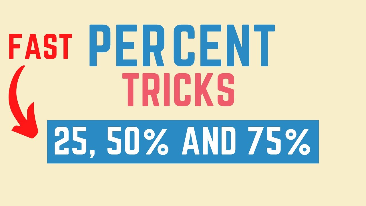 How to easily find 25%, 50% and 75% of ANY amount | Fast Math Tricks
