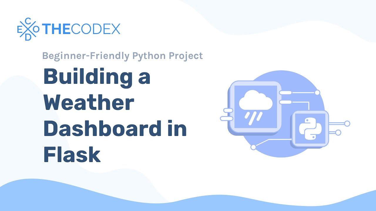 [Python Project] Building a Weather Dashboard in Flask and Python - Quick Overview!