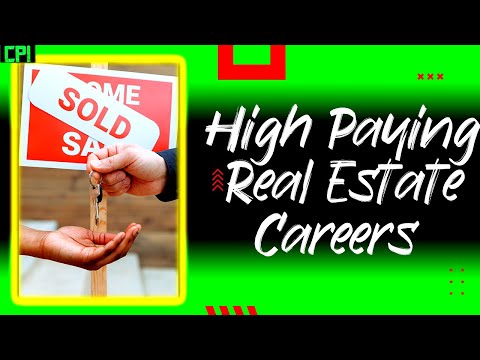 The 6 Highest Paying Real Estate Careers with Good Salaries