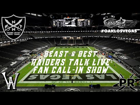 Beast & Best #Raiders Talk Live | #RaiderNation Call-In Show