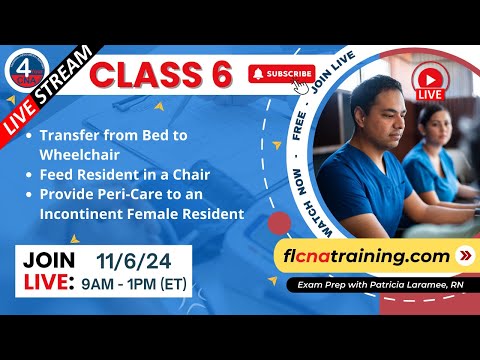 LIVE 4YourCNA Classroom! Class 6 - Key CNA Skills: Transfers, Feeding, & Peri Care! 🦽🍽️