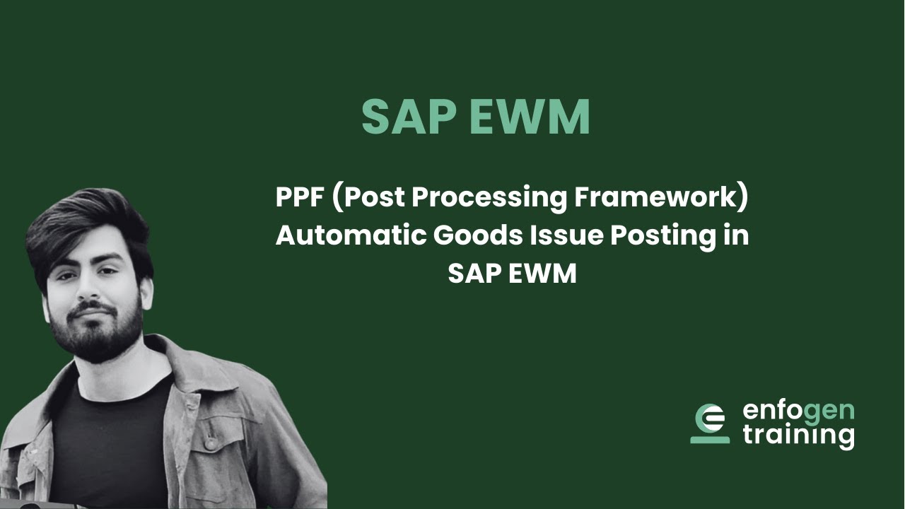 🚀 PPF (Post Processing Framework) | Automatic Goods Issue Posting in SAP EWM 🔥