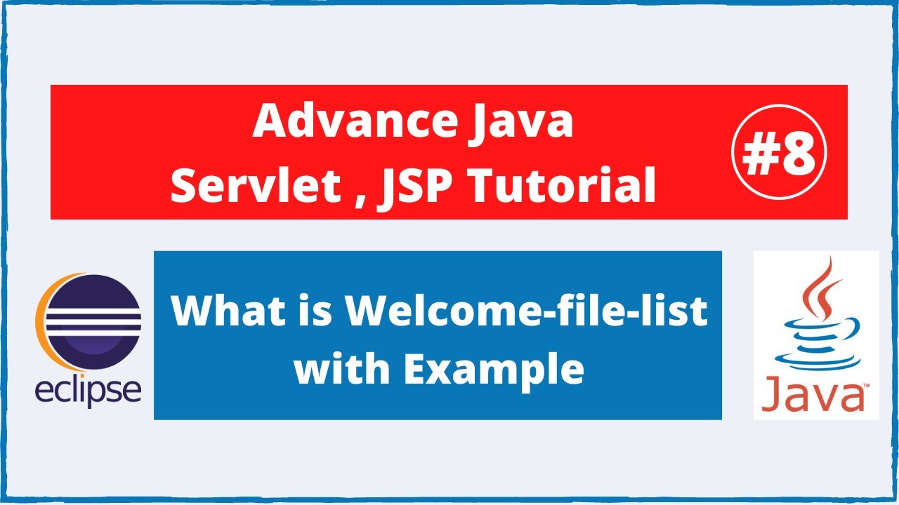 #8 What is Welcome-file-list with example | Advance Java Servlet JSP Tutorial