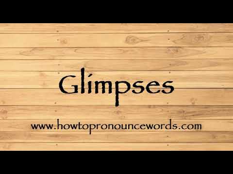How To Pronounce Glimpses ? How To say Glimpses New Video