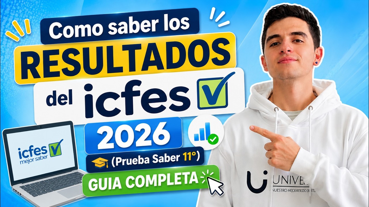 How to find out the results of the Icfes 2026 (Saber 11th Grade Test) Complete Guide