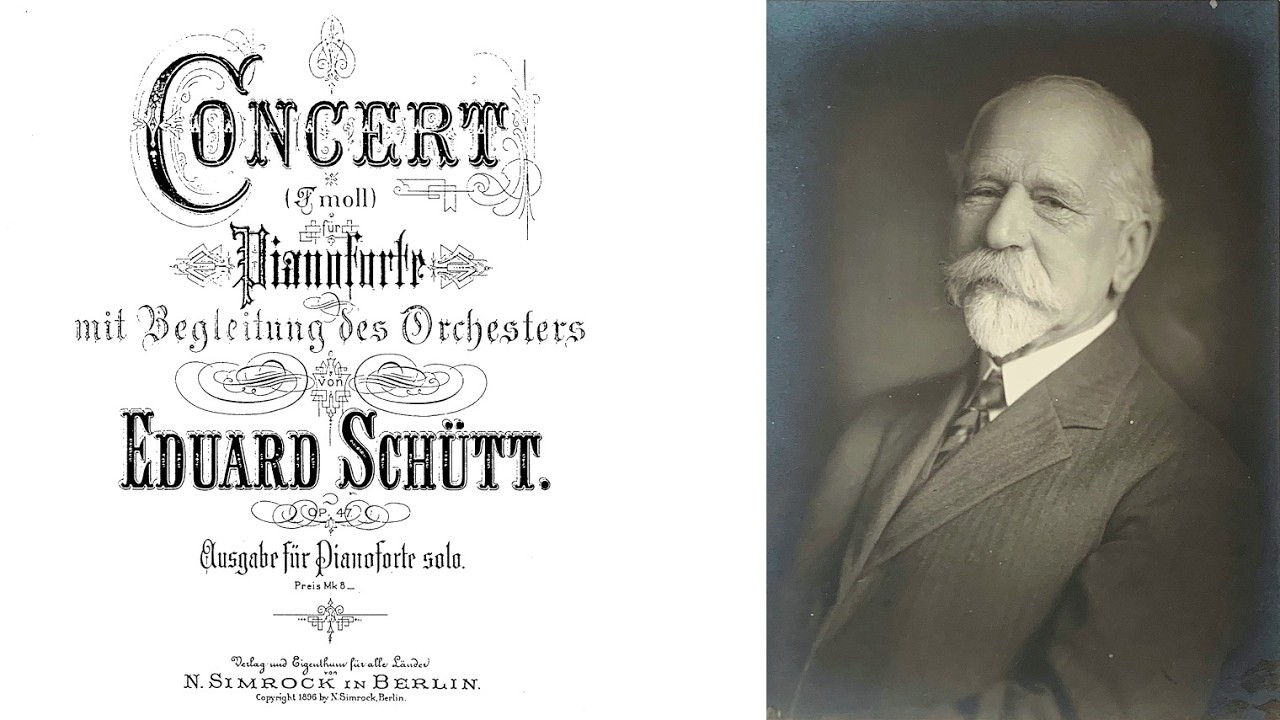Eduard Schütt; Piano Concerto No.2 in F min, Op.47 (1896) [REMASTER]