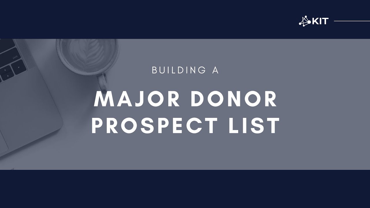 How to Build a Major Donor Prospect List
