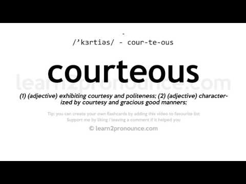 Pronunciation of Courteous | Definition of Courteous