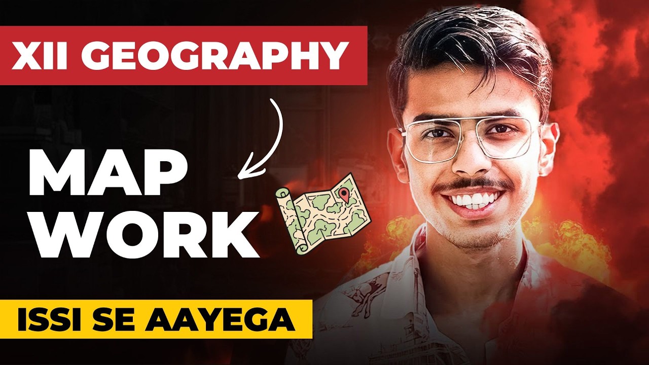 Class 12 Geography All Maps for Board Exams 2026 ✅ (PDF Included)