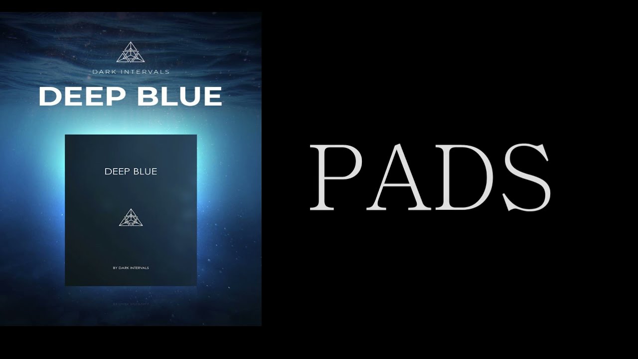 Deep Blue by Dark Intervals for Kontakt | PLAYTHROUGH