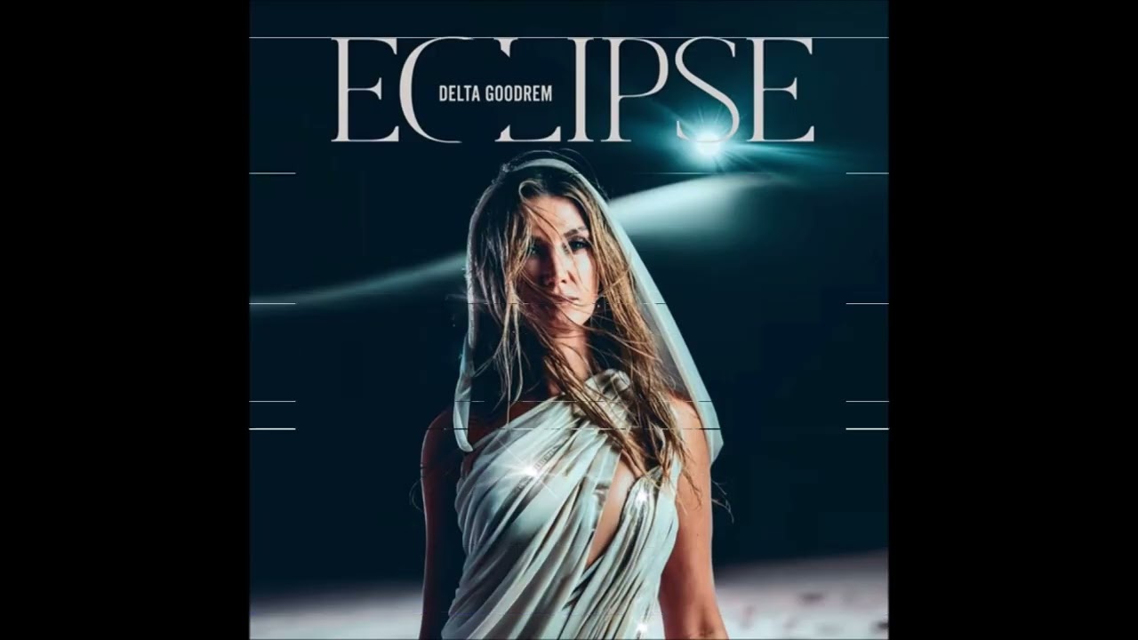 2026 Delta Goodrem - Eclipse (Single Version)