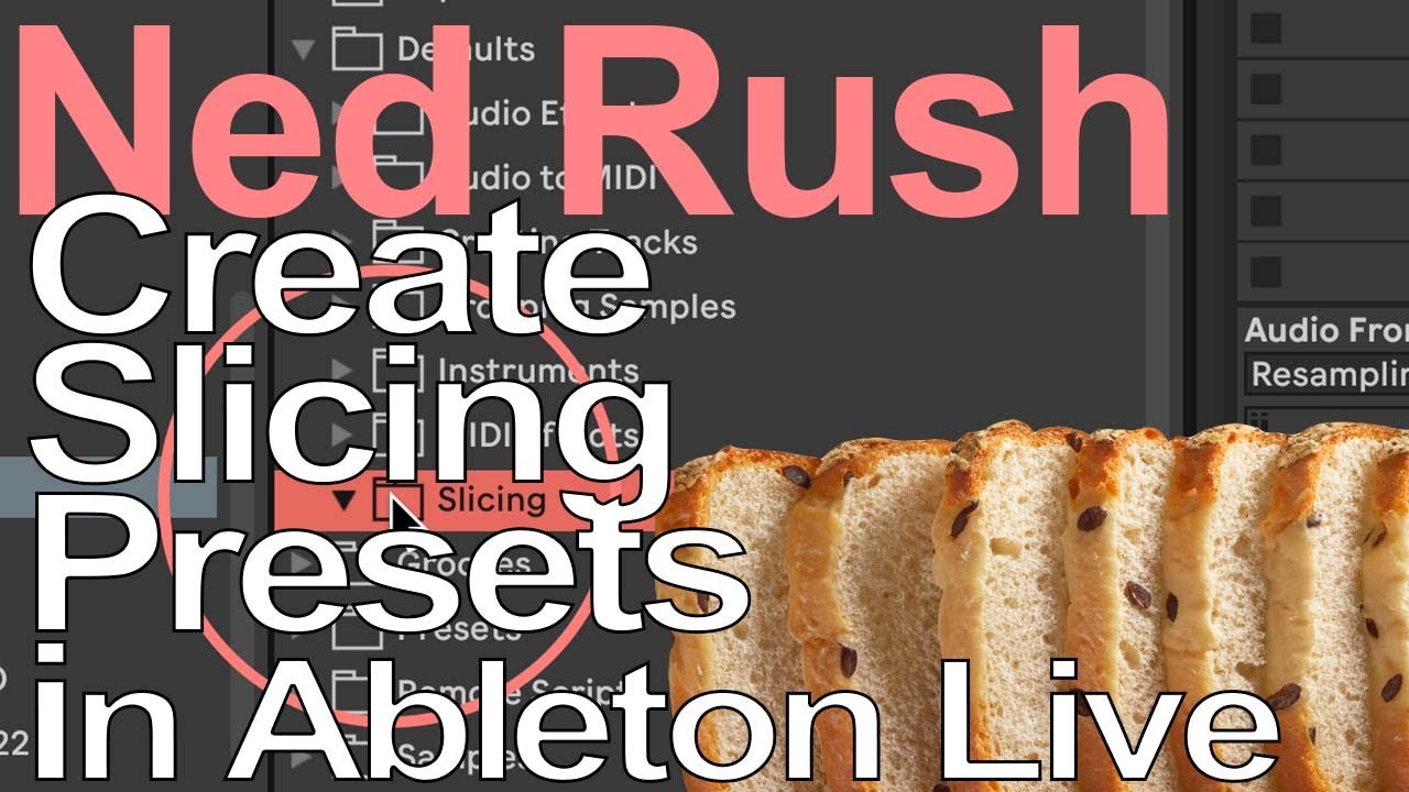 Ableton Live Tutorial - Slicing Presets = Ned Rush
