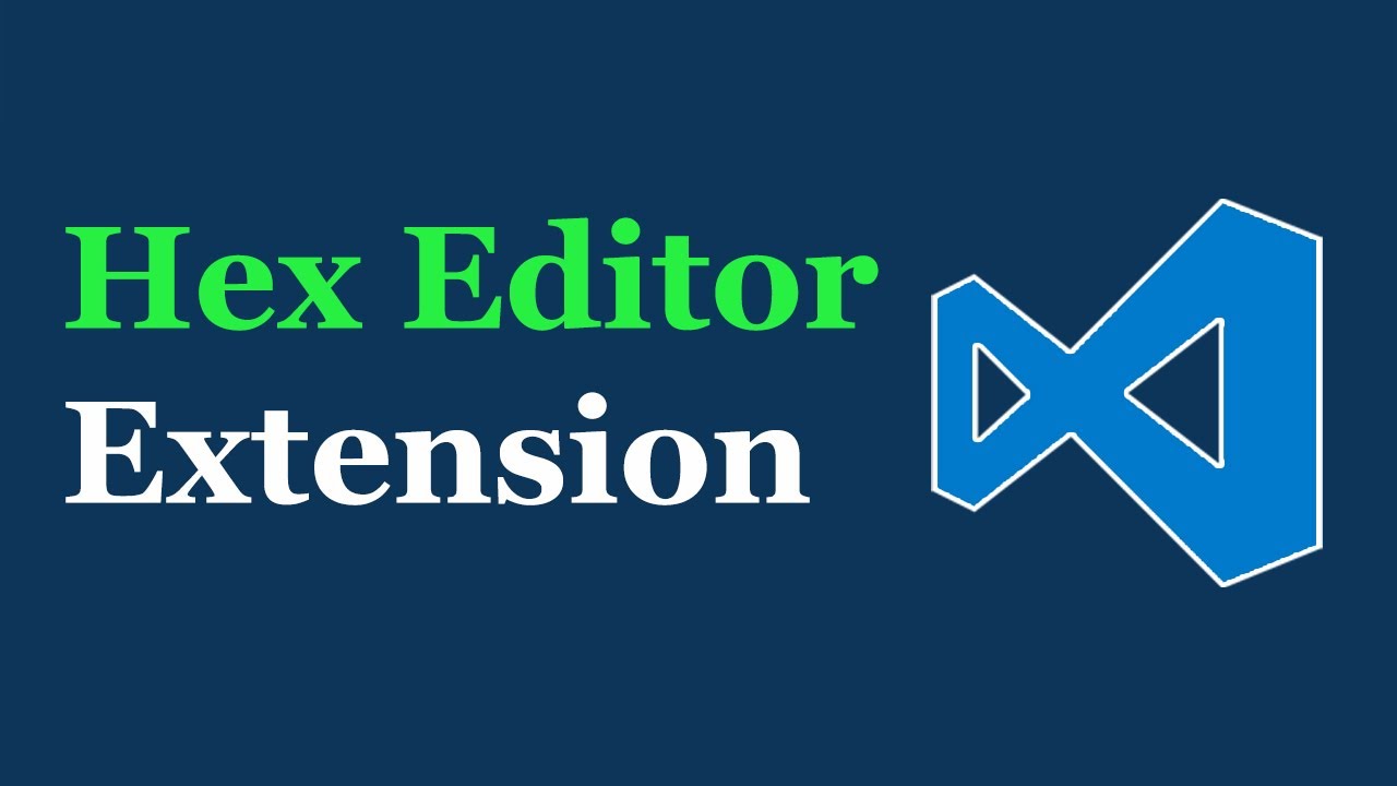 VS Code — Hex Editor Extension