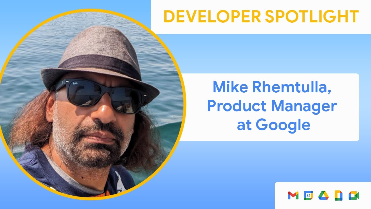 Developer Spotlight: Mike Rhemtulla, Product Manager at Google