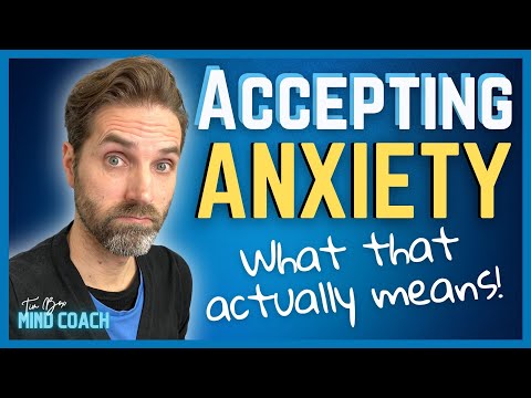 Anxiety and Acceptance: What It Means To Accept Anxiety (And How To Do It)