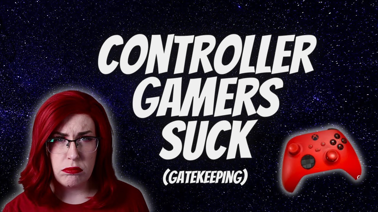 PC Gaming Gatekeeping (Controllers)
