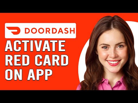 How To Activate Red Card On Doordash App (How To Set Up And Use Dasher Red Card On App)