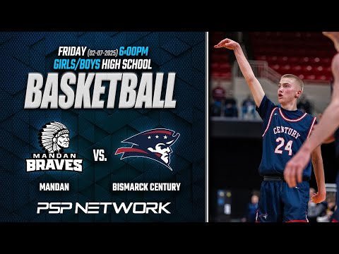 π (2-7-25) MANDAN AT CENTURY: GIRLS & BOYS BASKETBALL