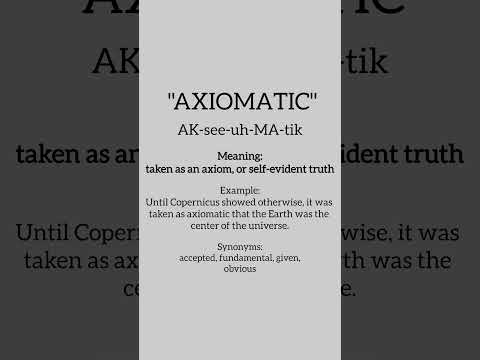 AXIOMATIC" (AK-see-uh-MA-tik) #vocabulary #education #preparation #learnenglish #grammar