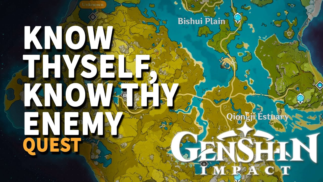 Know Thyself, Know Thy Enemy Genshin Impact Quest