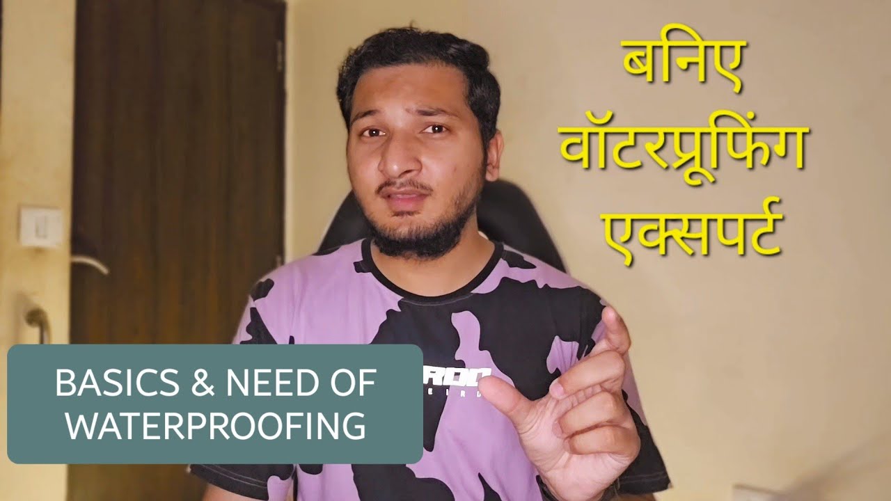 Basics and needs of waterproofing | waterproofing expert series