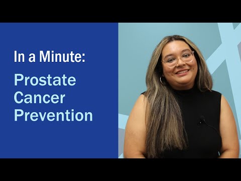 In a Minute: Prostate Cancer Prevention