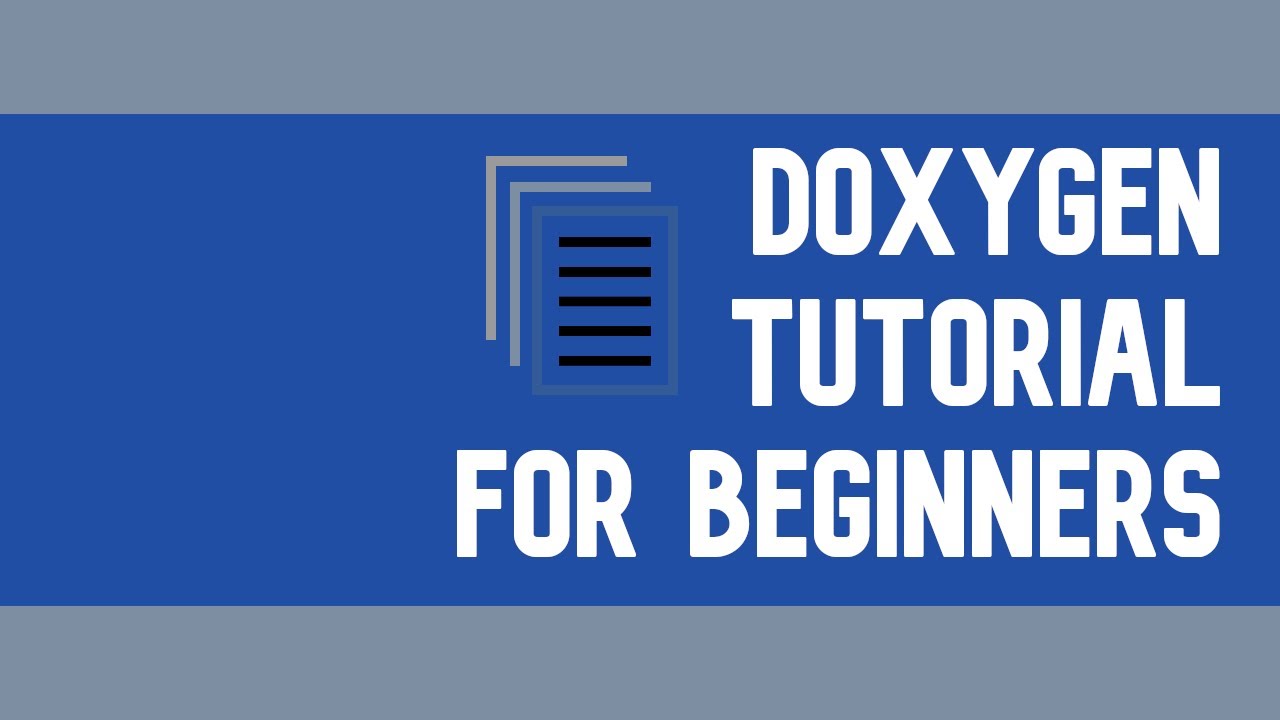 Doxygen - Documentation For Your Programs - Installing, Setting Up, And Running Tutorial