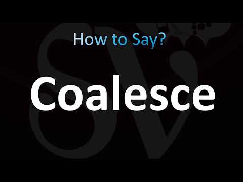 How to Pronounce Coalesce (CORRECTLY!)