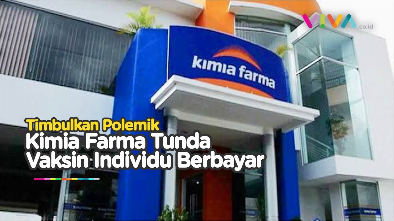 Kimia Farma Minta Maaf, Vaksin Berbayar Resmi Ditunda