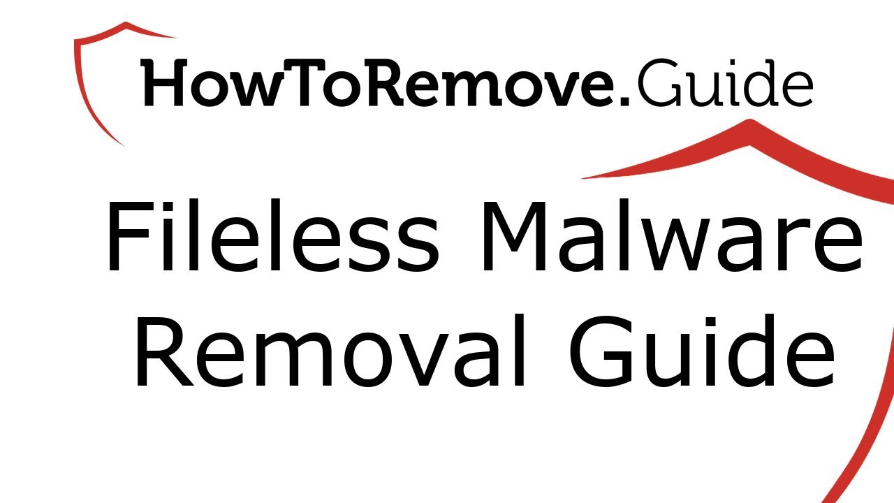 Remove Fileless Malware