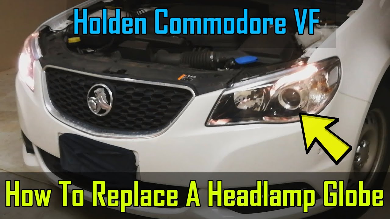 Headlamp Globe Replacement - Holden Commodore VF  - How To DIY