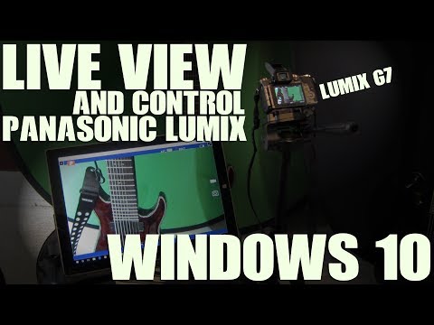 LMASTER | LIVE VIEW AND CONTROL PANASONIC LUMIX w/WINDOWS 10 PC AND PHONE