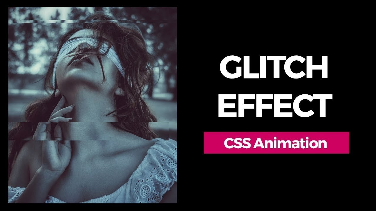Glitch Image Effect | CSS Animation