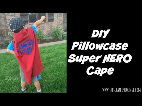 DIY Pillowcase Super Hero Cape