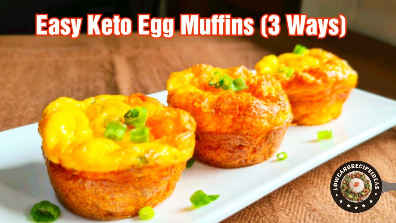 HOW TO MAKE EASY KETO EGG MUFFINS (3 WAYS) - NO PRE-COOKING, AWESOME FOR ANY  MEALS & ON-THE-GO !