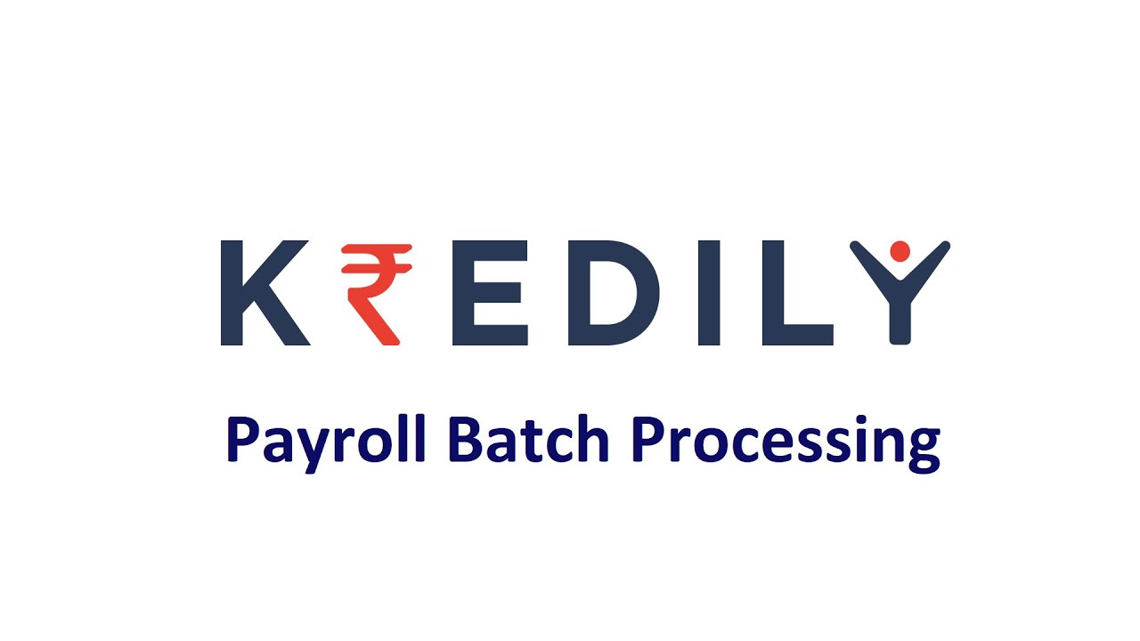 Payroll - Batch Processing & UI Changes
