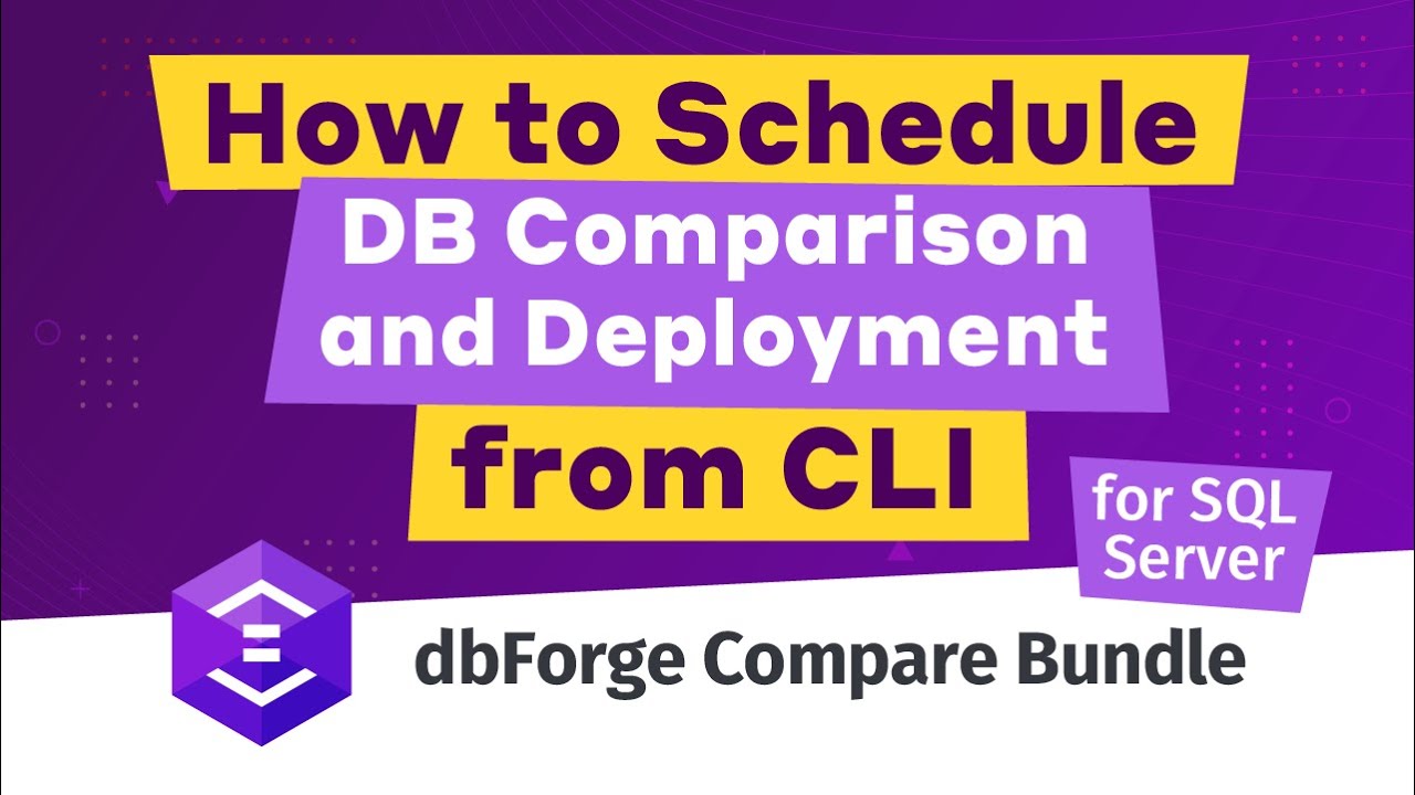 Automate and schedule SQL database synchronization from the Command Line - dbForge Compare Bundle