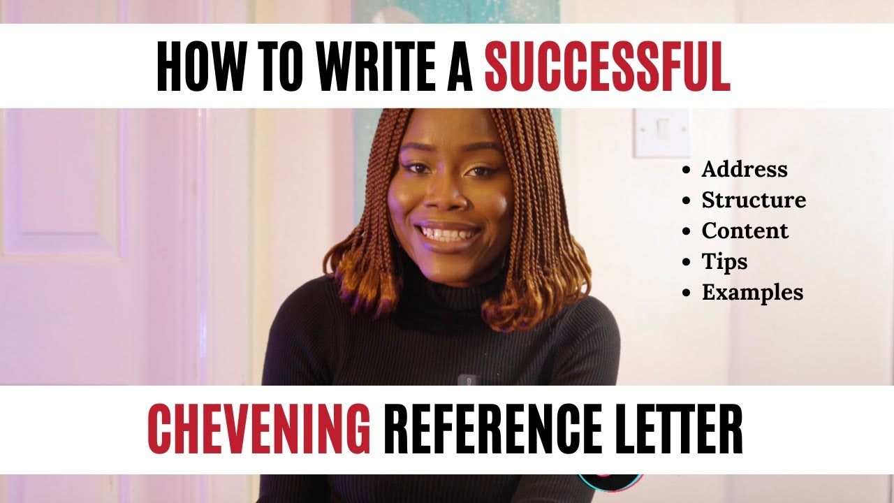 How To Write The Chevening Reference Letter 2025: Address, Structure, Content,Tips, Examples