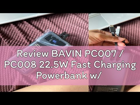 Review BAVIN PC007 / PC008 22.5W Fast Charging Powerbank w/ LED Digital Display & Built-in Cable fo