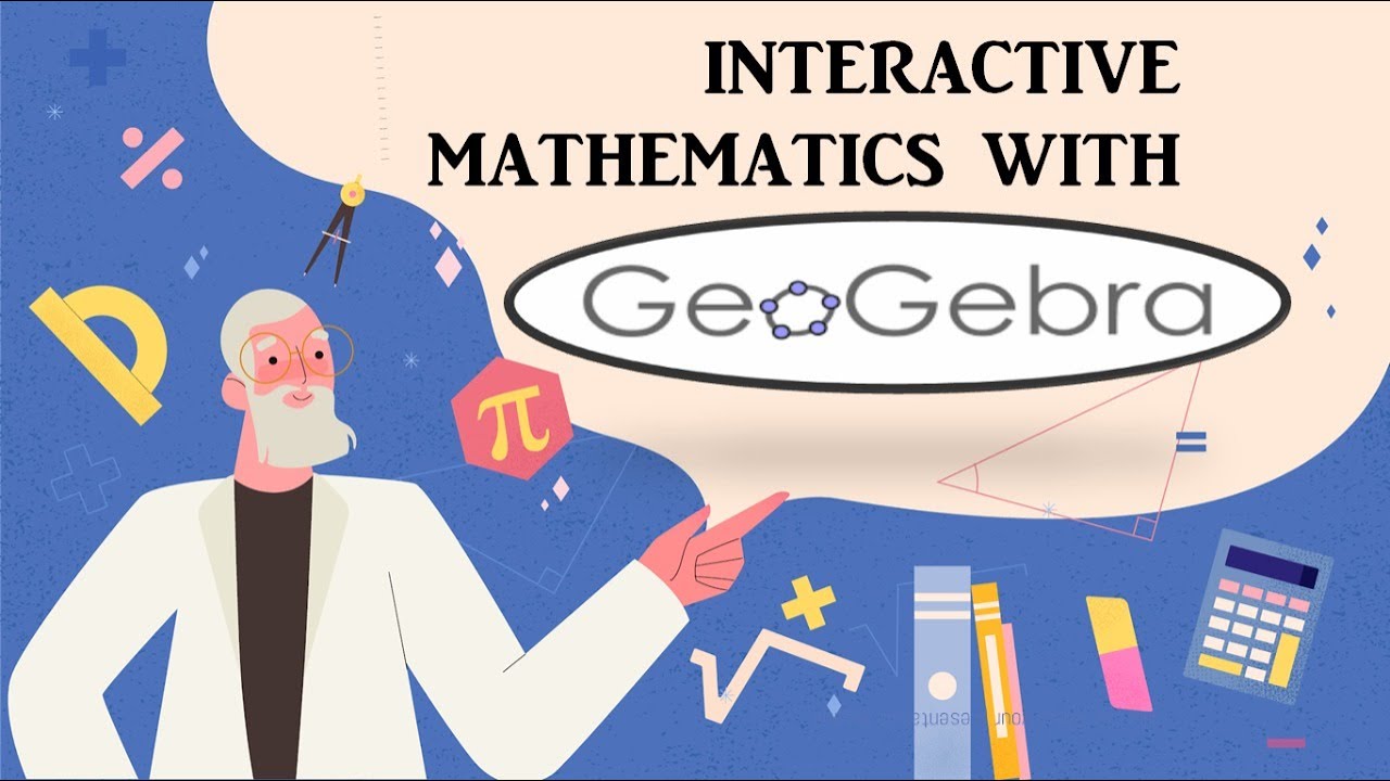 Geogebra : Introduction for teachers and students