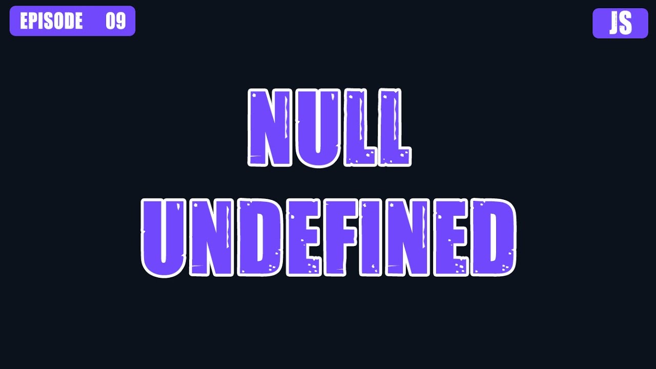 Learn JavaScript In Arabic 2024 - #009 - JavaScript ( null - undefined ) #javascript #development
