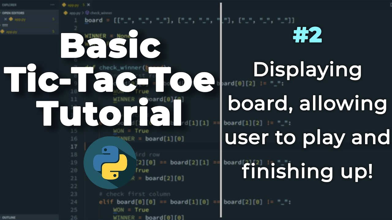 Basic Tic-Tac-Toe Tutorial: Part 2 | Python Projects for Absolute Beginners