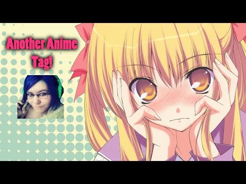 Another Anime Tag!